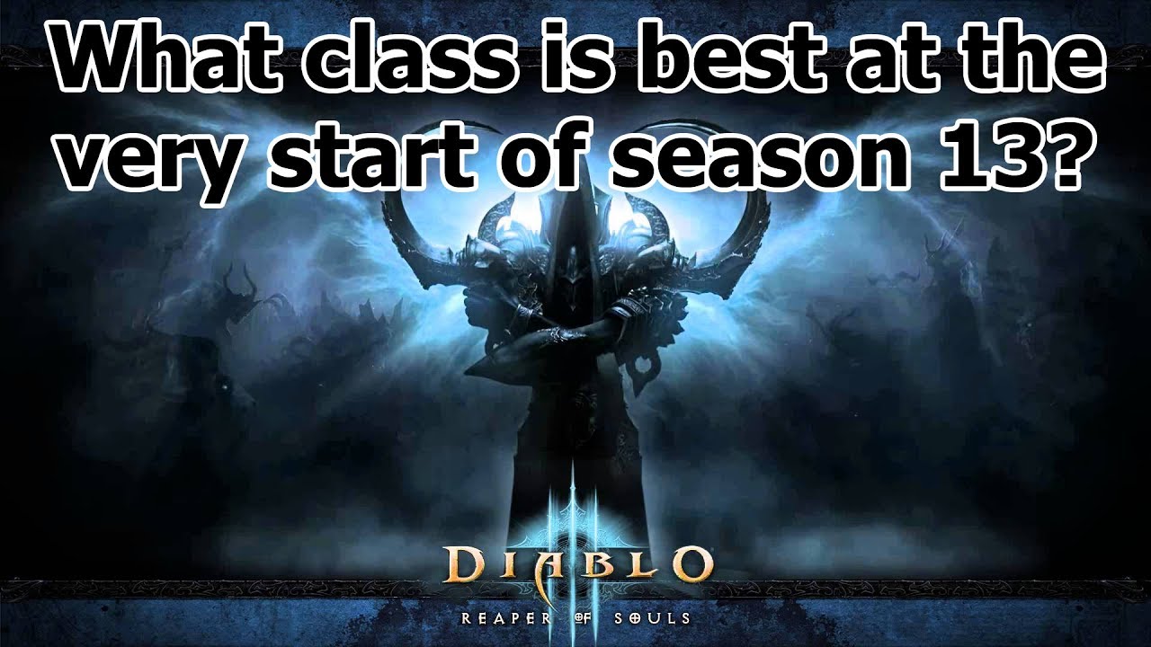 [D3] Ranking every class on which is best for the start of season 13 ...