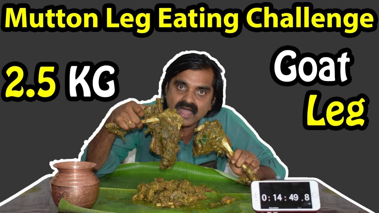 2.5 KG MUTTON EATING CHALLENGE | Goat Leg Eating Challenge | Food ...