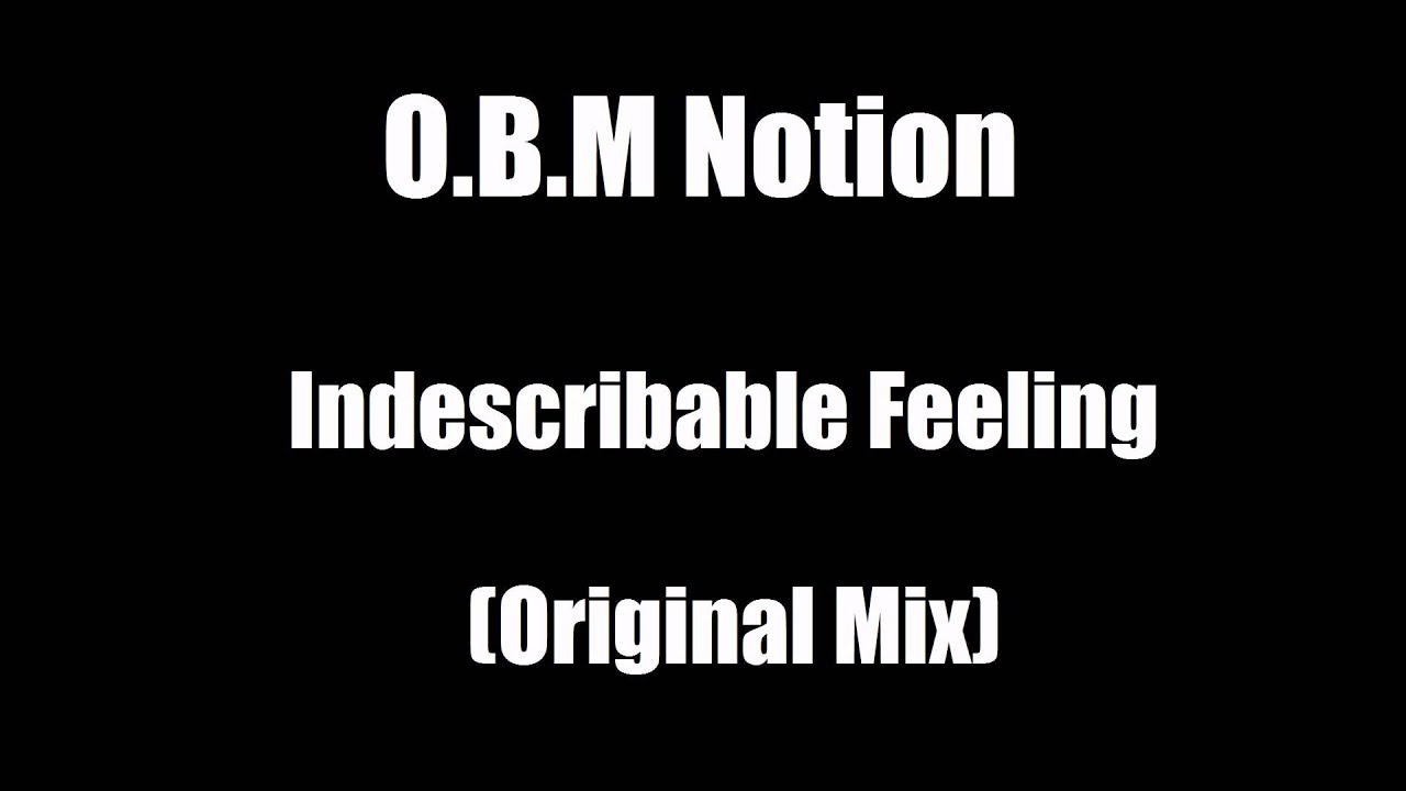 Indescribable Feeling