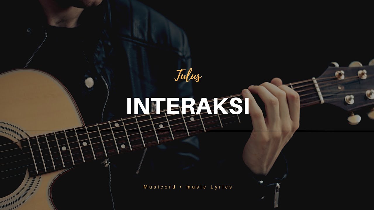 TULUS Interaksi lirik | TULUS - Interaction lyric - YouTube