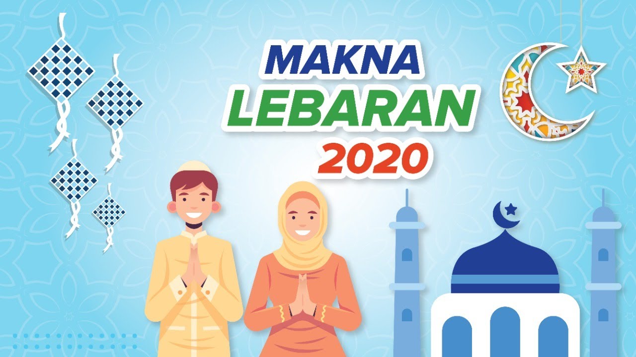 Makna Lebaran 2020 - YouTube