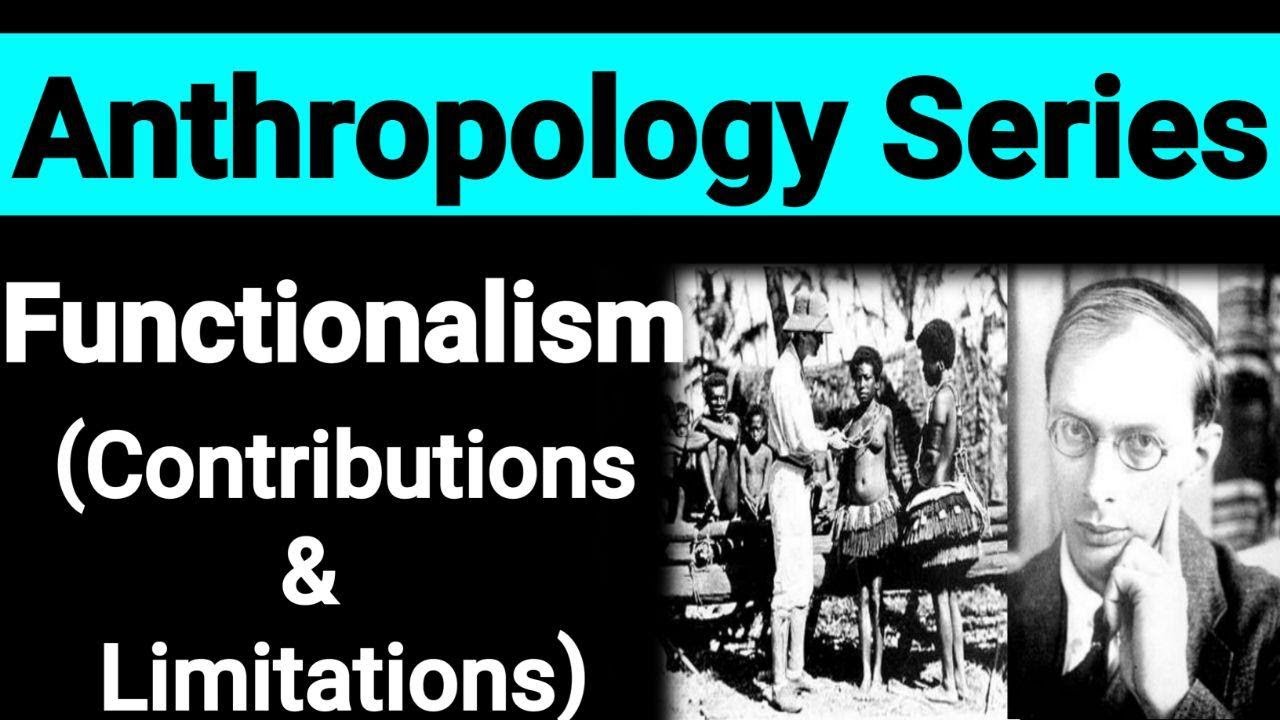Anthropological Theories - Part 4 | Functionalism | Bronislaw ...