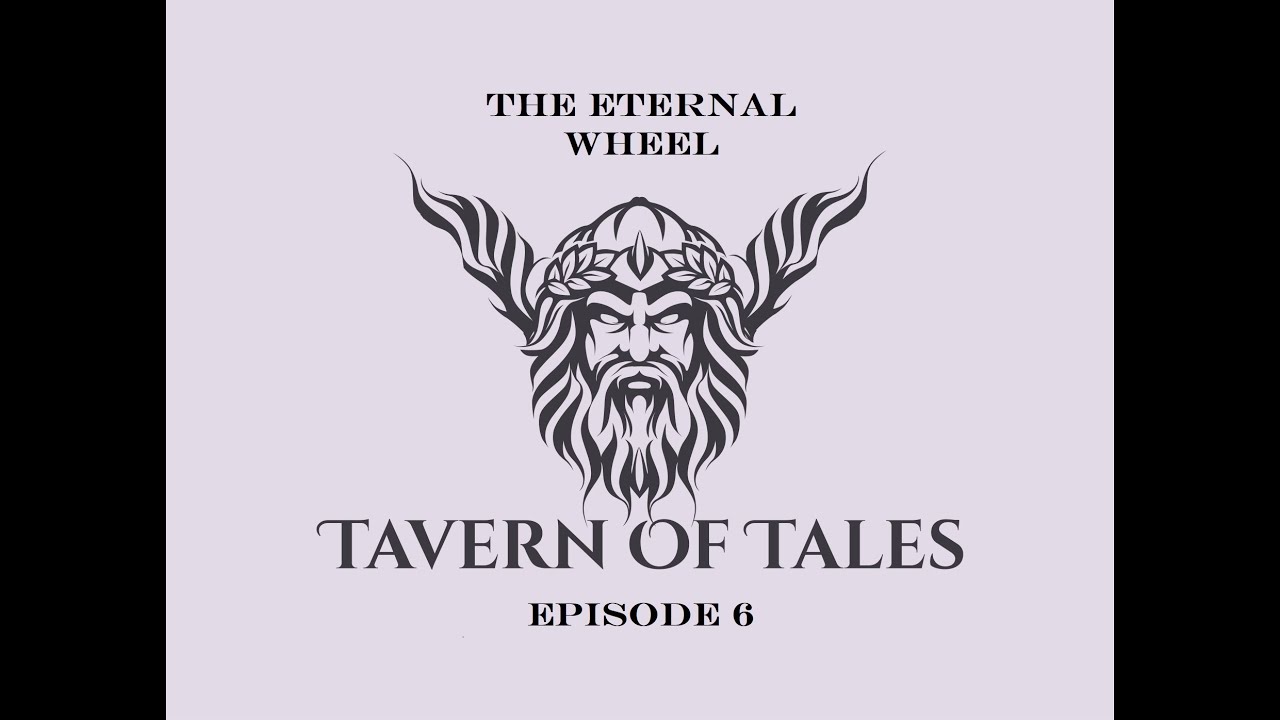 Tavern of Tales: Eternal Wheel Ep 6 The Untamed Lands - YouTube