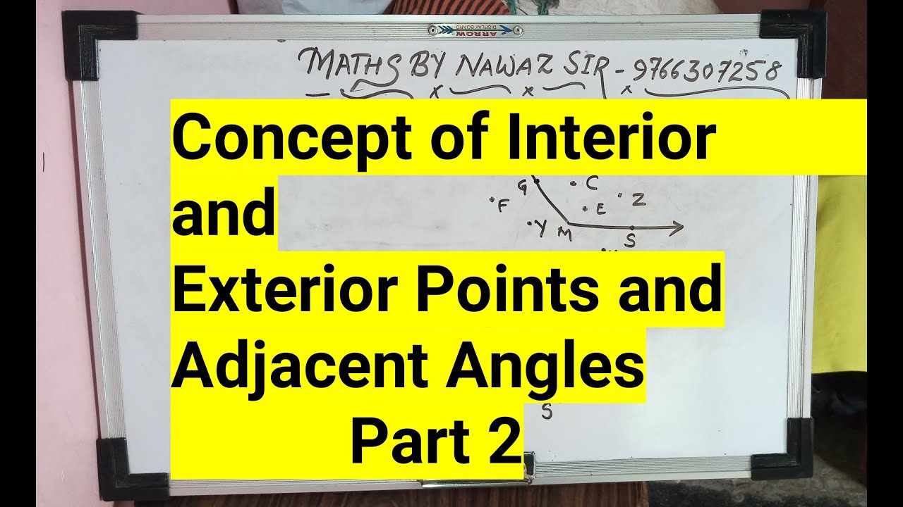 Concept of Interior and Exterior Points and Adjacent Angles Part 2 ...