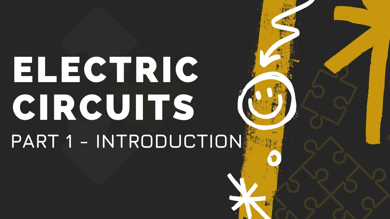 Electric Circuits Part 1 - Introduction - YouTube