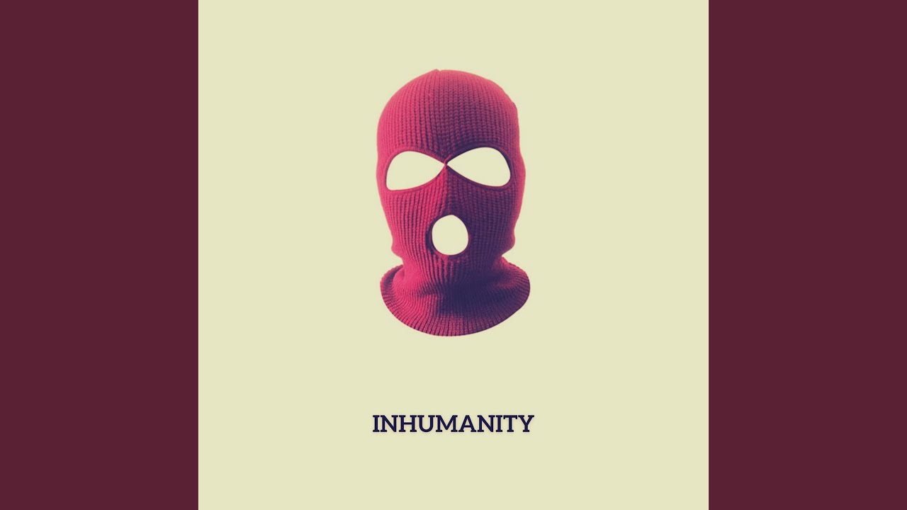 Inhumanity - YouTube