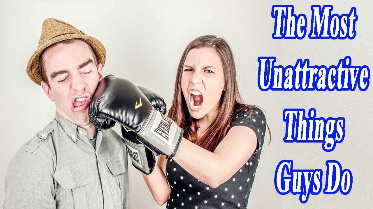 10 Of The Most Unattractive Things Guys Do Did You Know YouTube 10-of-the-most-unattractive-things-guys-do-did-you-know-youtube