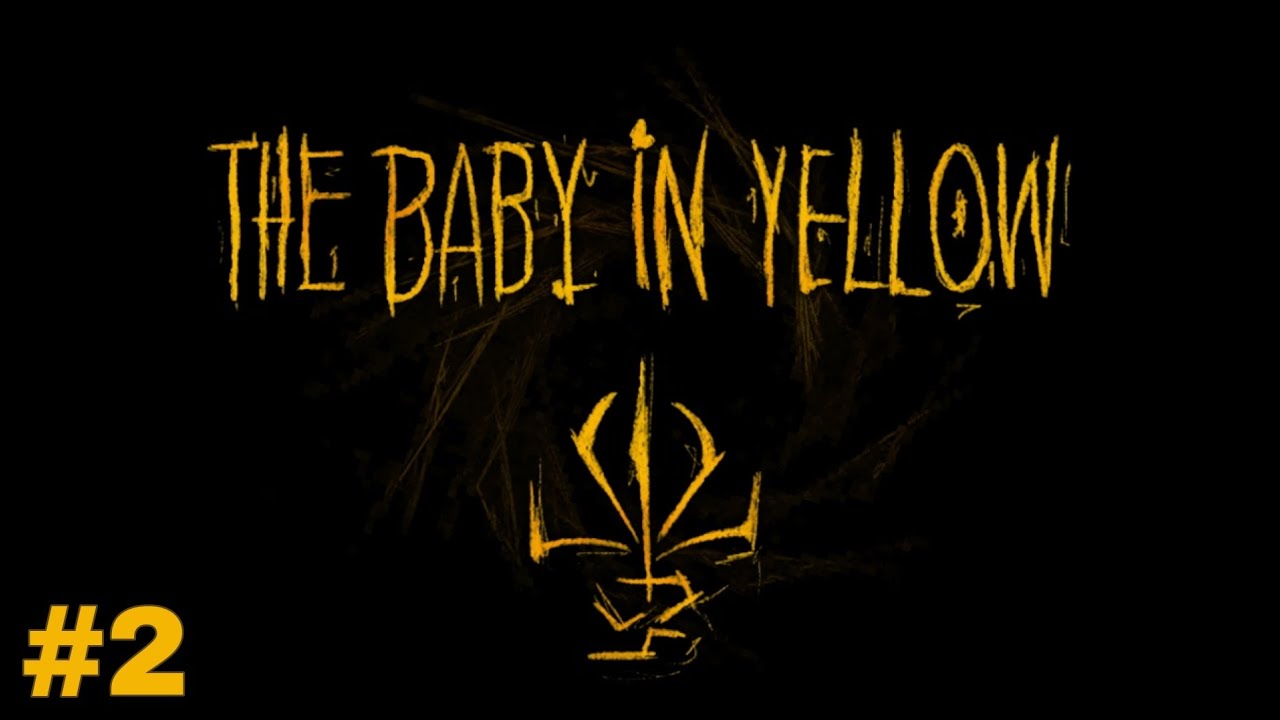 THE BABY ARE SHIFT HER MOOD | THE BABY IN YELLOW | DADDY'S GAMING | #2 ...