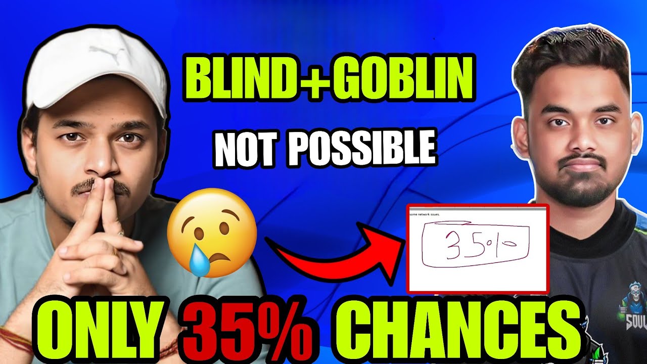 Blind with Goblin good decision or bad ? | Only 35% chances 🚨 - YouTube