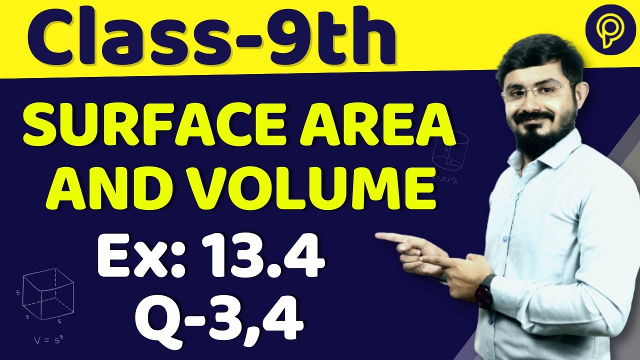 Class 9 Maths Ch 13 Ex 13 4 Q 3 4 Surface Areas And Volumes NCERT CBSE