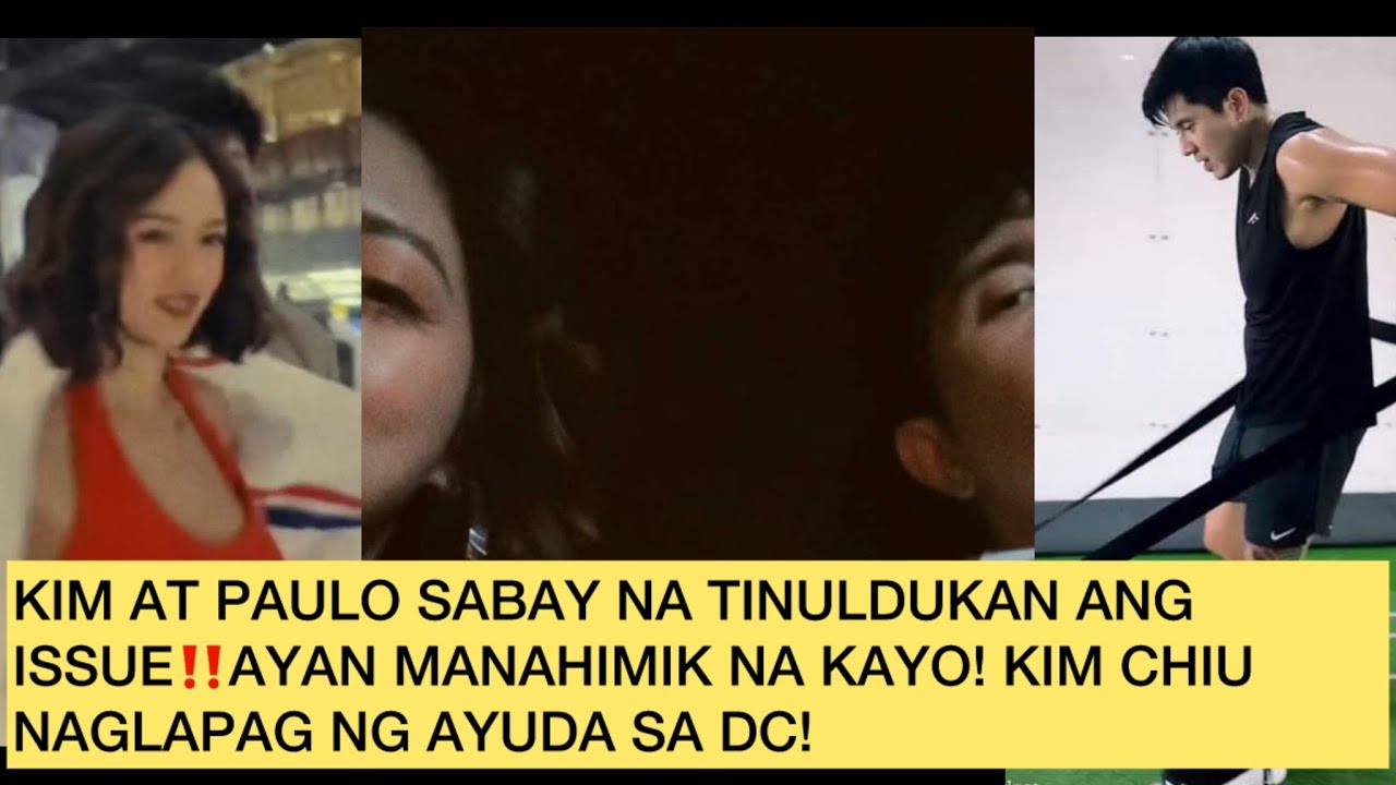KIM AT PAULO SABAY NA TINULDUKAN ANG ISSUE‼️AYAN MANAHIMIK NA KAYO! KIM ...