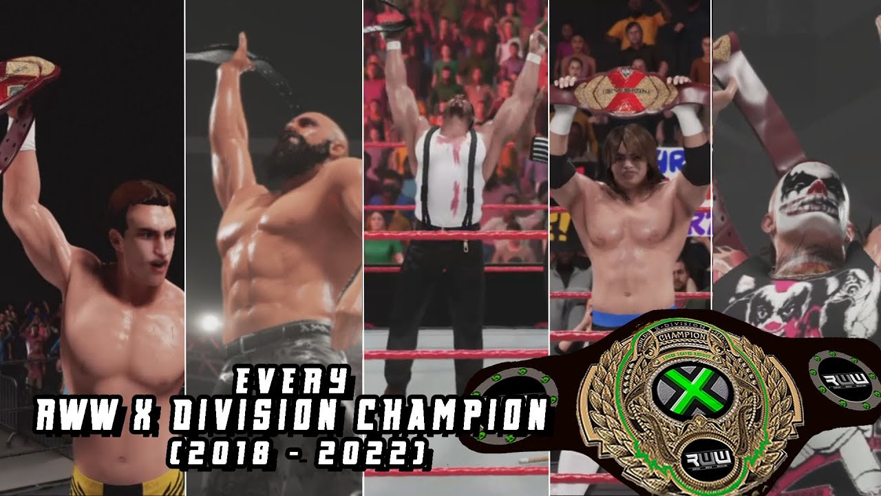 Every RWW X-Division Champion (2018 - 2022) - YouTube