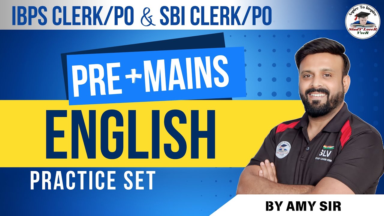 PRACTICE SET -2 | ENGLISH | IBPS Clerk/PO Mains | SBI Clerk/PO Mains | By- Amy Sir - YouTube
