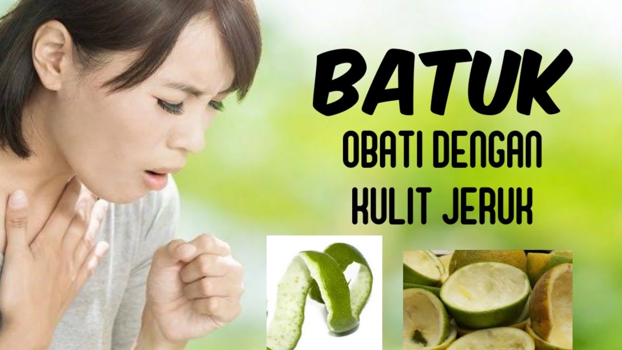 simple OBAT Batuk dari Kulit Jeruk - YouTube