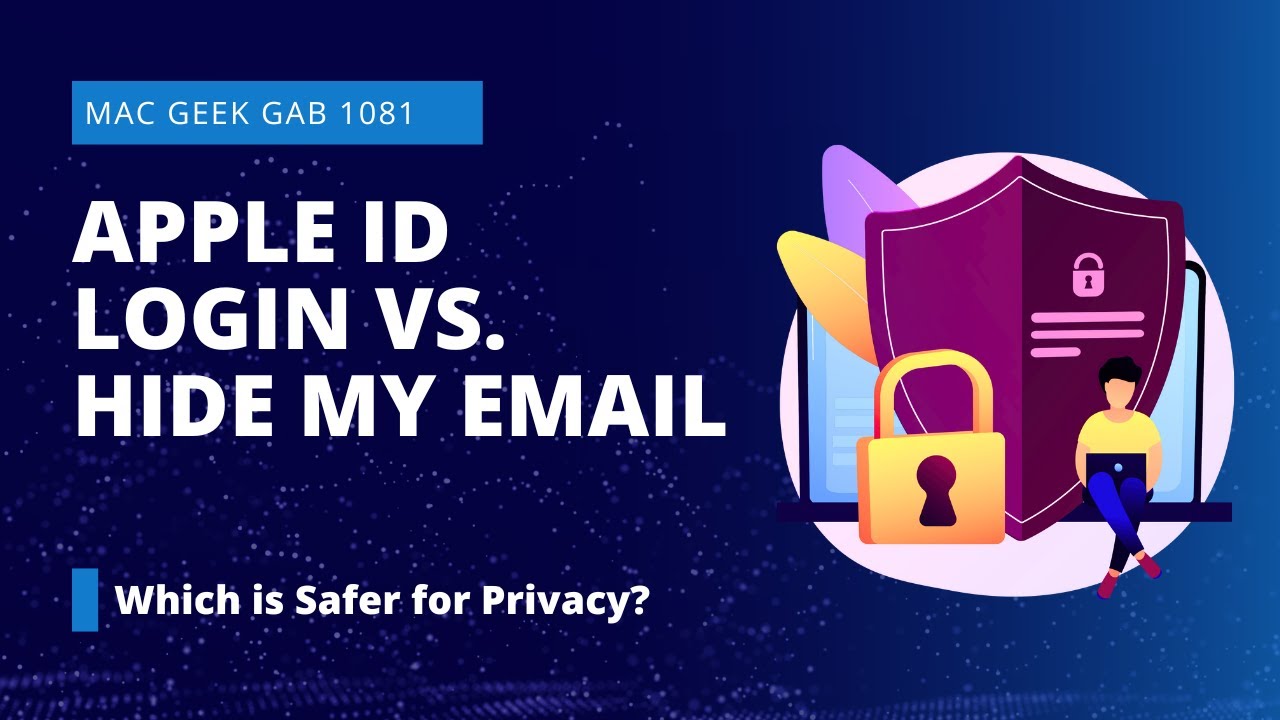 Apple ID Login vs. Hide My Email: Which is Safer for Privacy? - YouTube