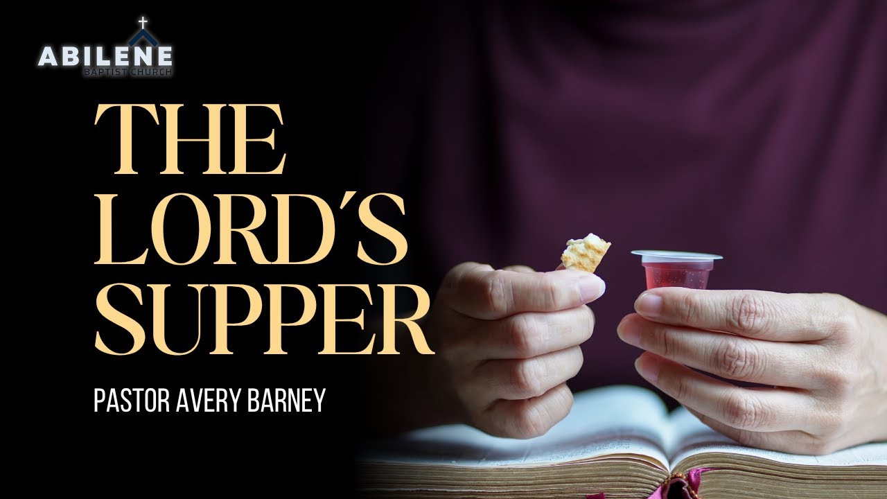 The Lord's Supper | Pastor Avery Barney - YouTube
