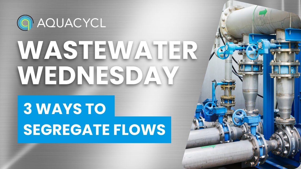 3 Ways to Segregate Flows (Wastewater Wednesday) - YouTube