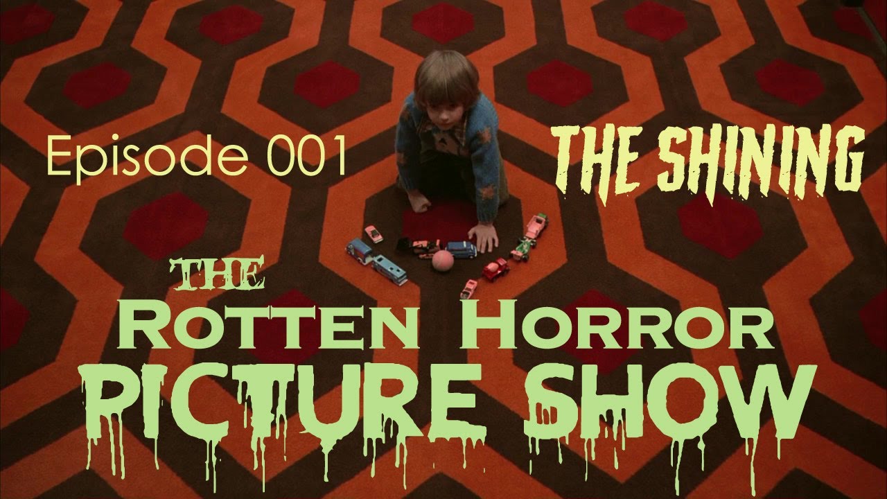 The Shining (#101) | The Rotten Horror Picture Show Podcast - YouTube