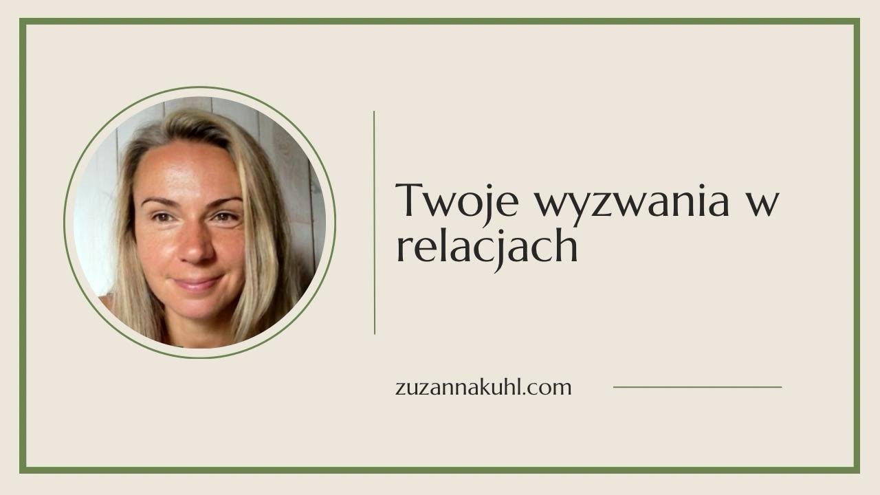 Twoje wyzwania w relacjach - YouTube