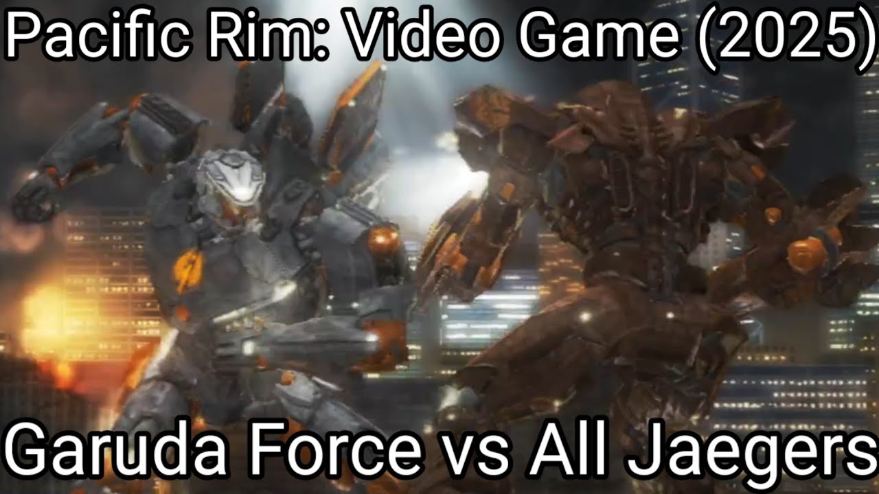 Garuda Force vs All Jaegers - Pacific Rim: Video Game (2025) - YouTube