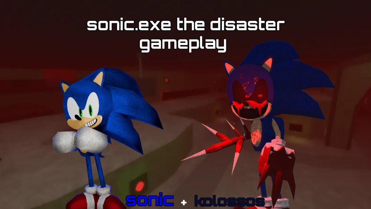 Sonic.EXE: lay map test. (Gameplay sonic + kolossos) (sonic model: TD ...
