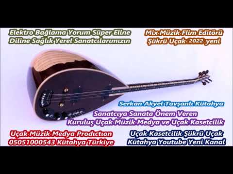 Serkan Akyel Sana bir sözüm var gitmeden önce gözlerine son kez bakmaya geldim Elektro Bağlama