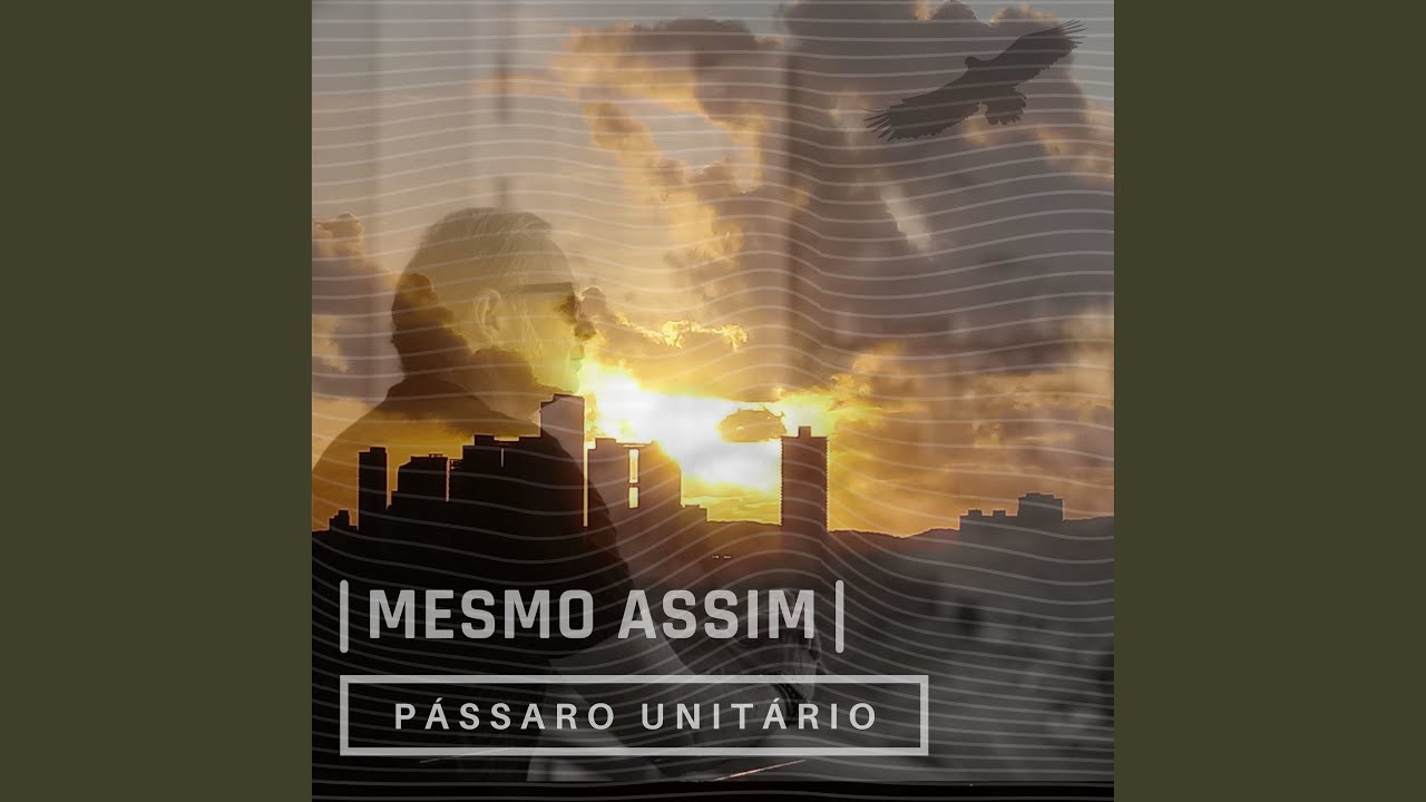Mesmo Assim Youtube