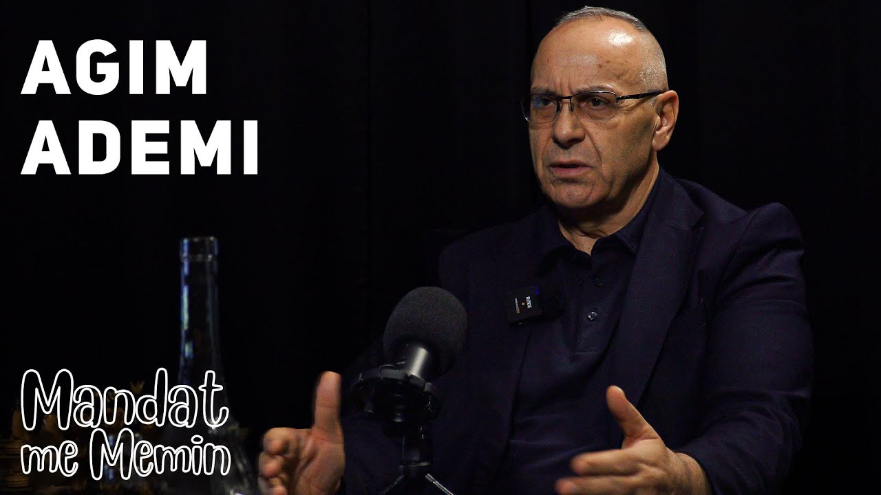 Ekskluzive në Mandat me Memin: Agim Ademi flet për herë të parë pas ...