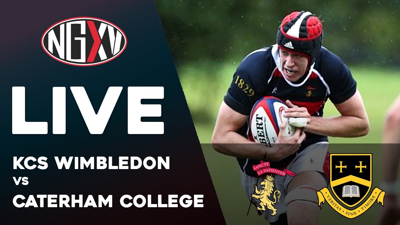 LIVE RUGBY: KCS WIMBLEDON V CATERHAM - U18 SCHOOLS CUP PLATE SEMI FINAL ...