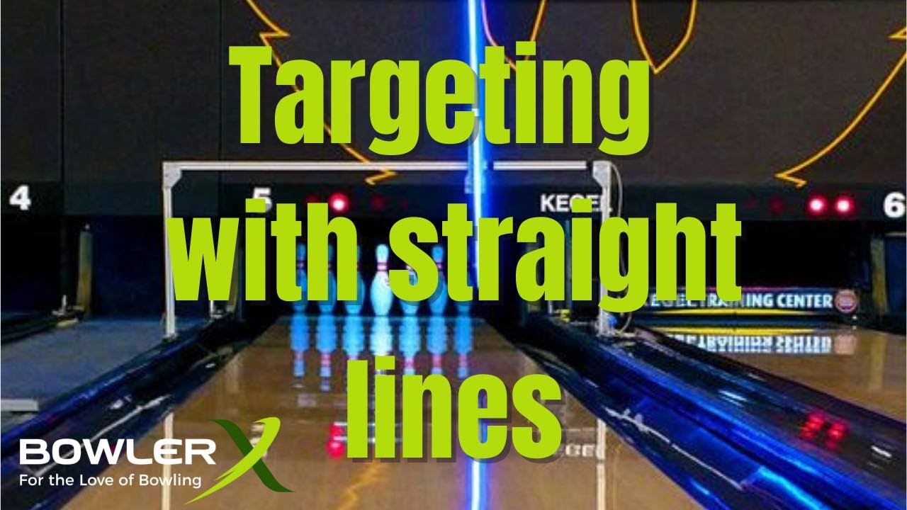 Targeting 101| Visualize and draw a straight line in bowling - YouTube