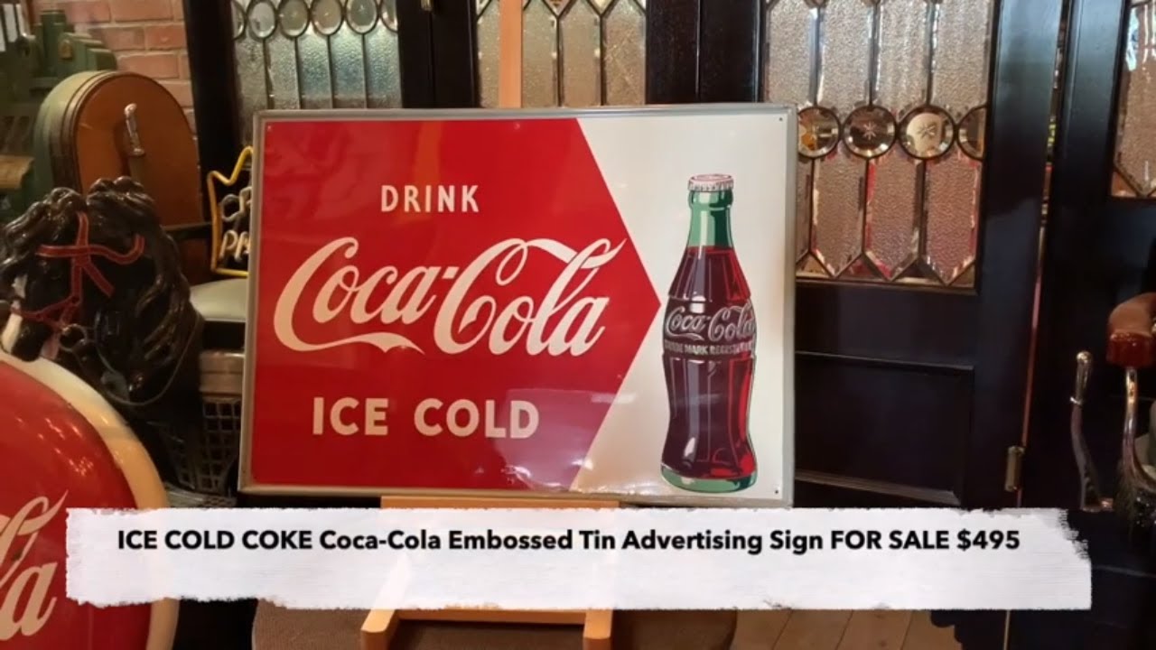 ICE COLD COKE Coca-Cola Embossed Tin Advertising Sign SOLD FOR $495 ...