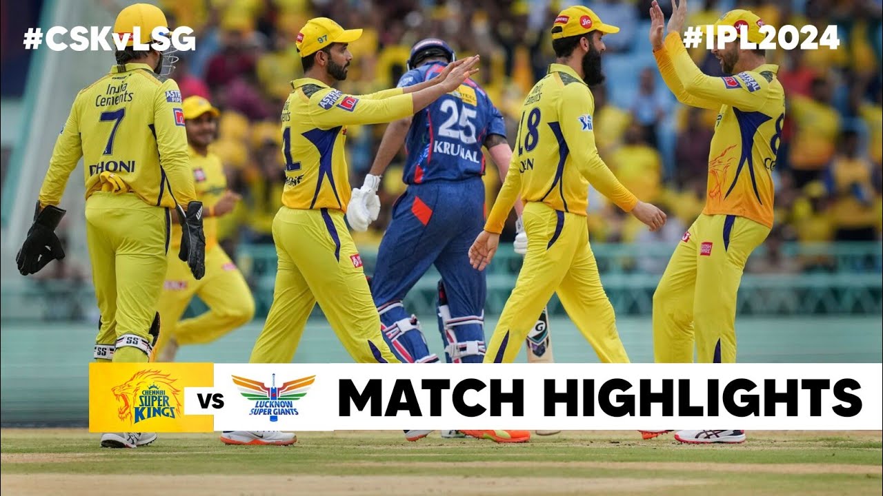 CSK vs LSG 39th Match IPL 2024 Highlights | IPL Highlights 2024 ...
