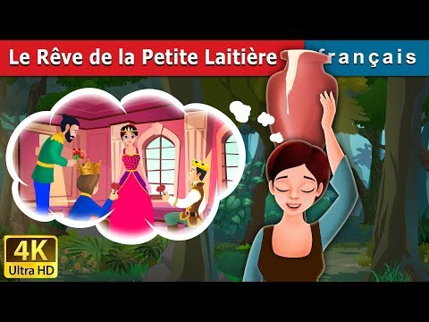 Le Rêve de la Petite Laitière | Milkmaid's Dream in French | Contes De Fées Français