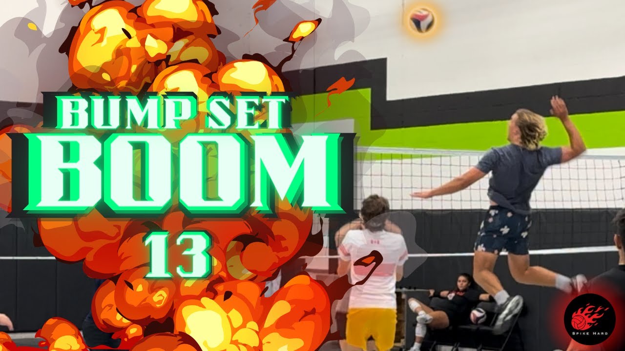 Bump Set BOOM 💣 Volleyball 13 - YouTube