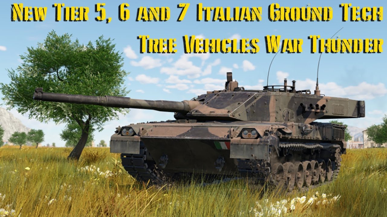 New Tier 5, 6 and 7 Italian Ground Tech Tree Vehicles War Thunder (up ...