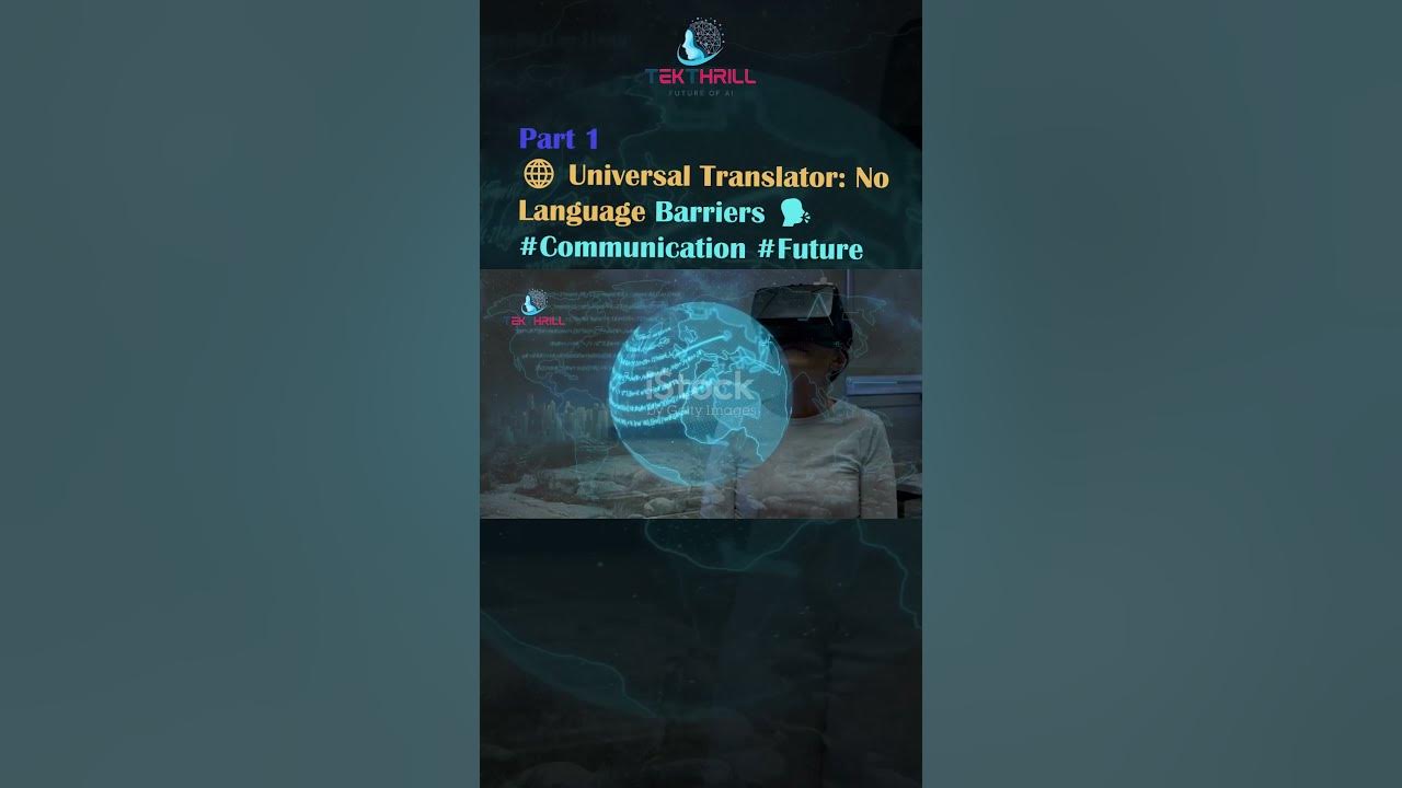 AI-Powered Universal Translator: Breaking Down Language Barriers ...