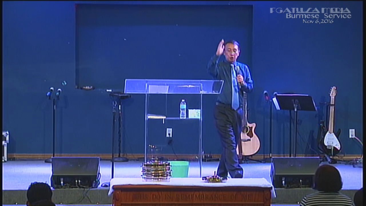 Burmese Service Nov 6,2016 #Pastor Pau Mung - YouTube