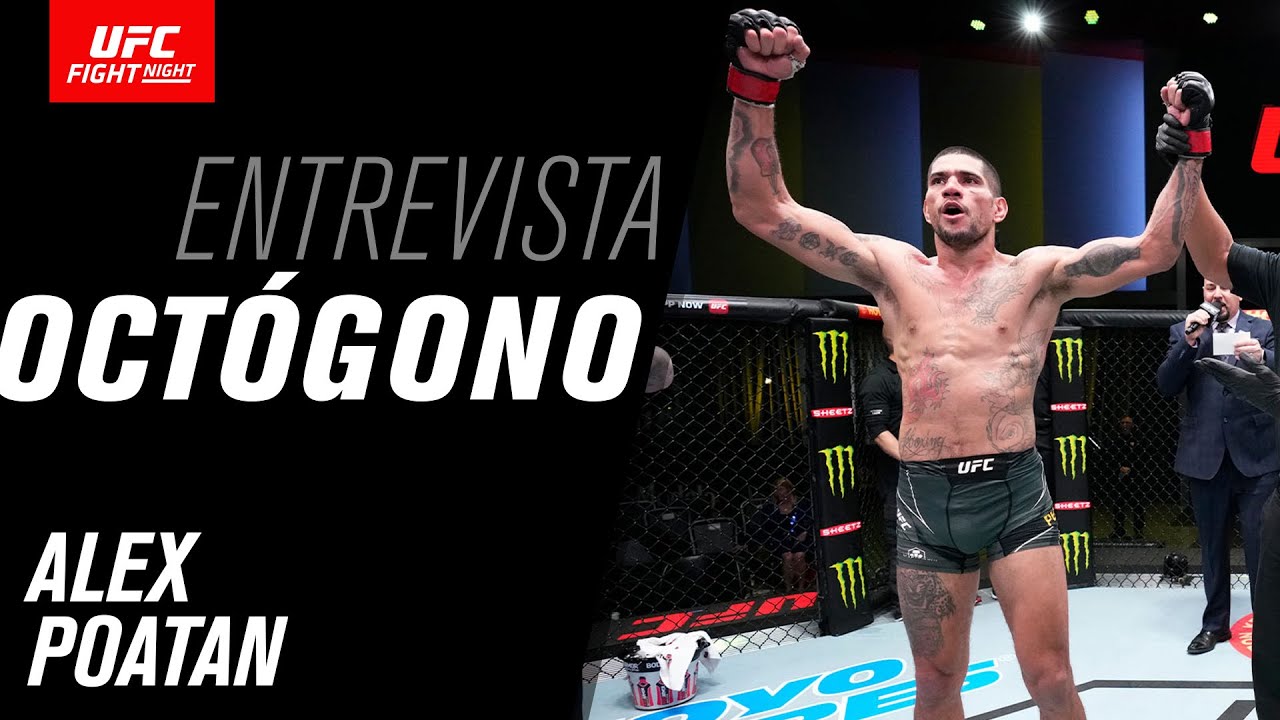 Entrevista de Octógono com Alex Poatan | UFC Vegas 50 - YouTube