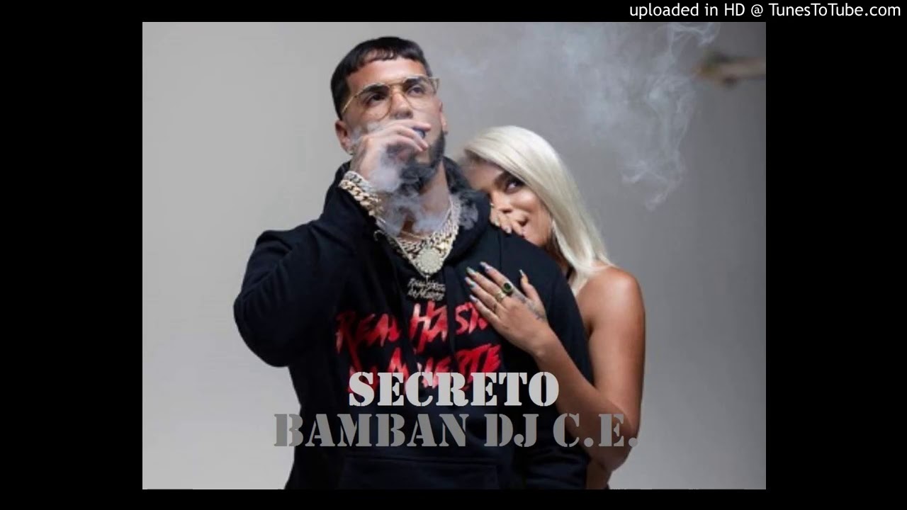 Secreto - Anuel Ft Karol G - Bamban Dj C.E. - YouTube