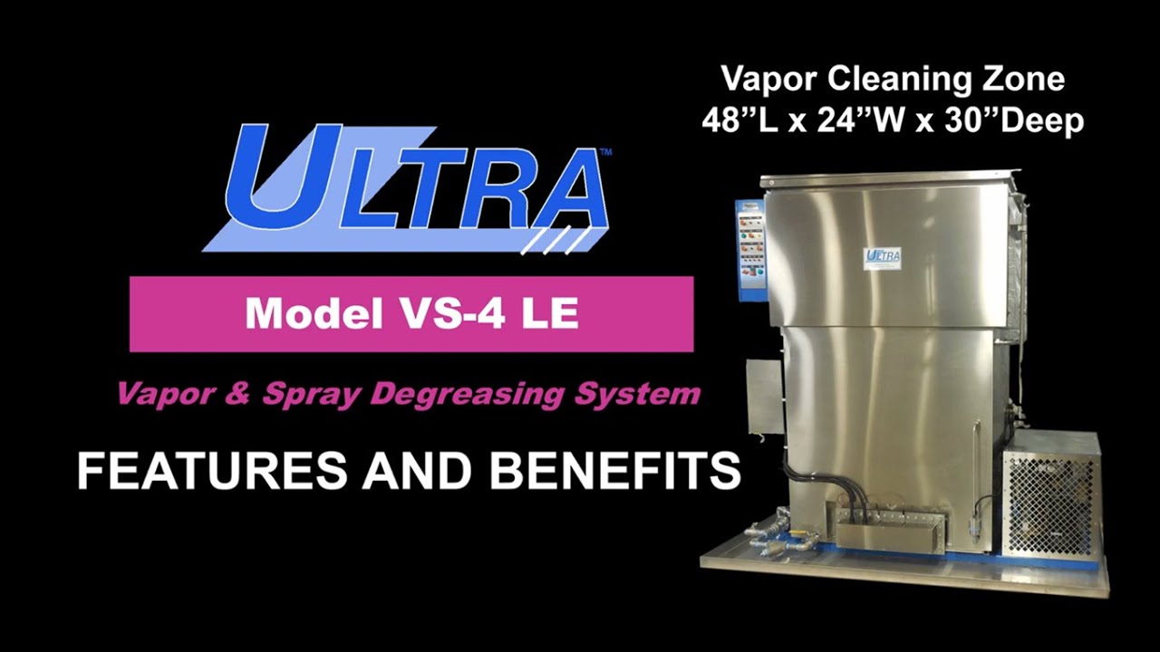 ULTRA VS-4 Vapor Degreasing Unit Features and Benefits - YouTube