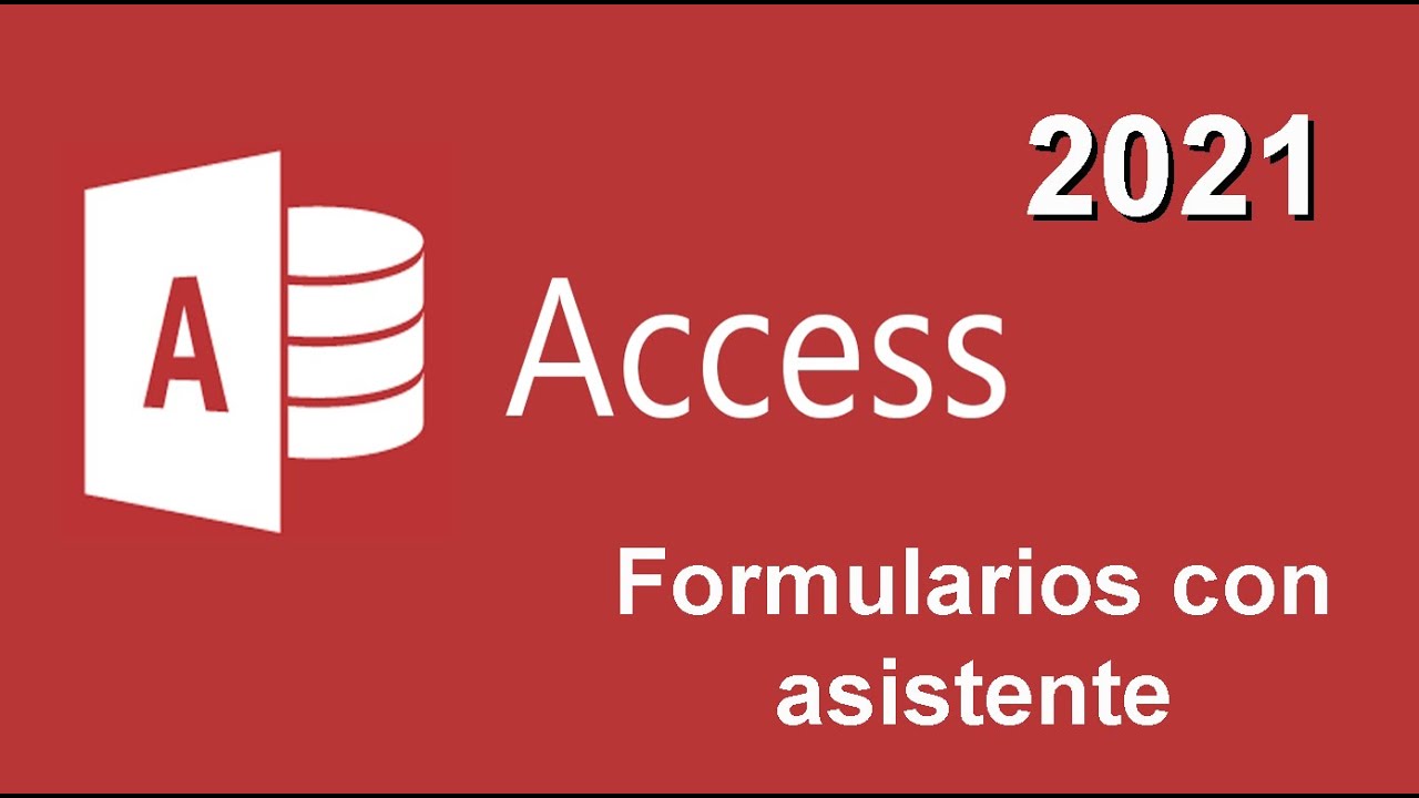 Access desde cero (Formularios con asistente) - YouTube