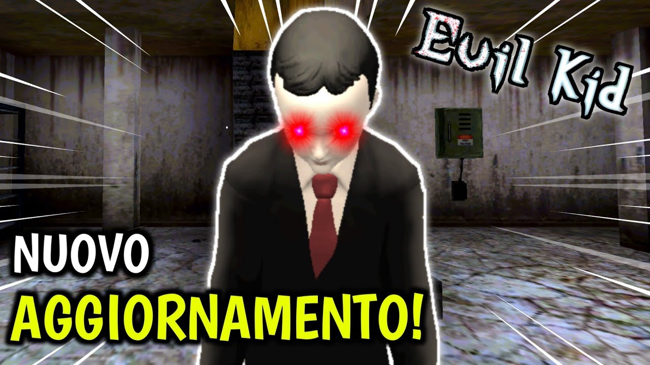 EVIL KID SI AGGIORNA 😃 ECCO TUTTE LE NOVITÀ [Gameplay ITA] - YouTube