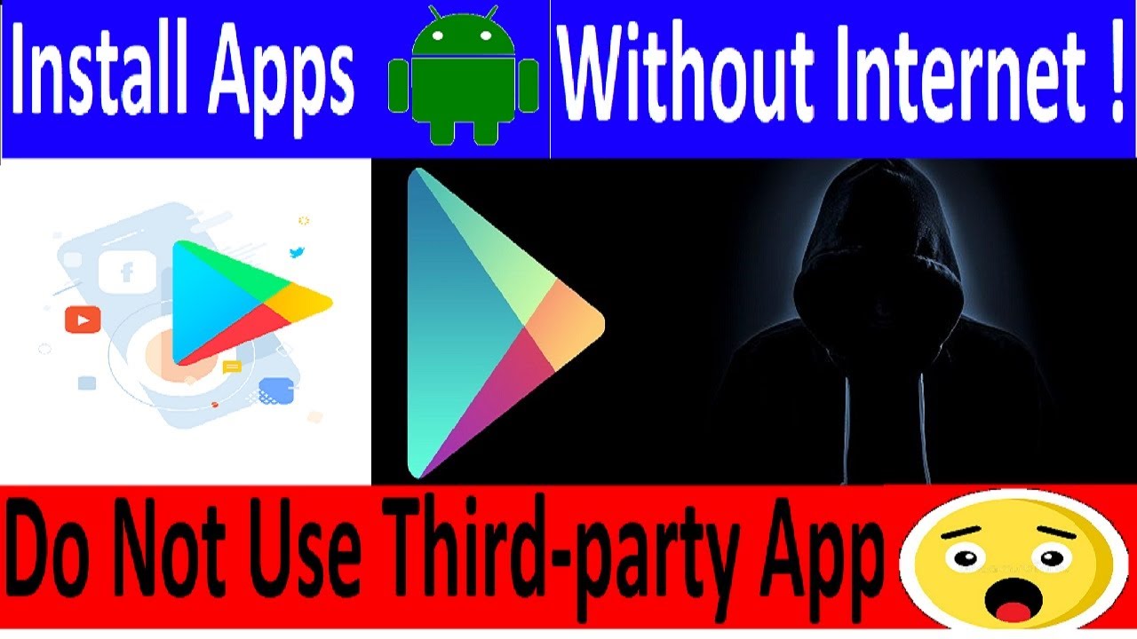 Download Any Apps & Games Without Internet | Install Play Store Apps ...