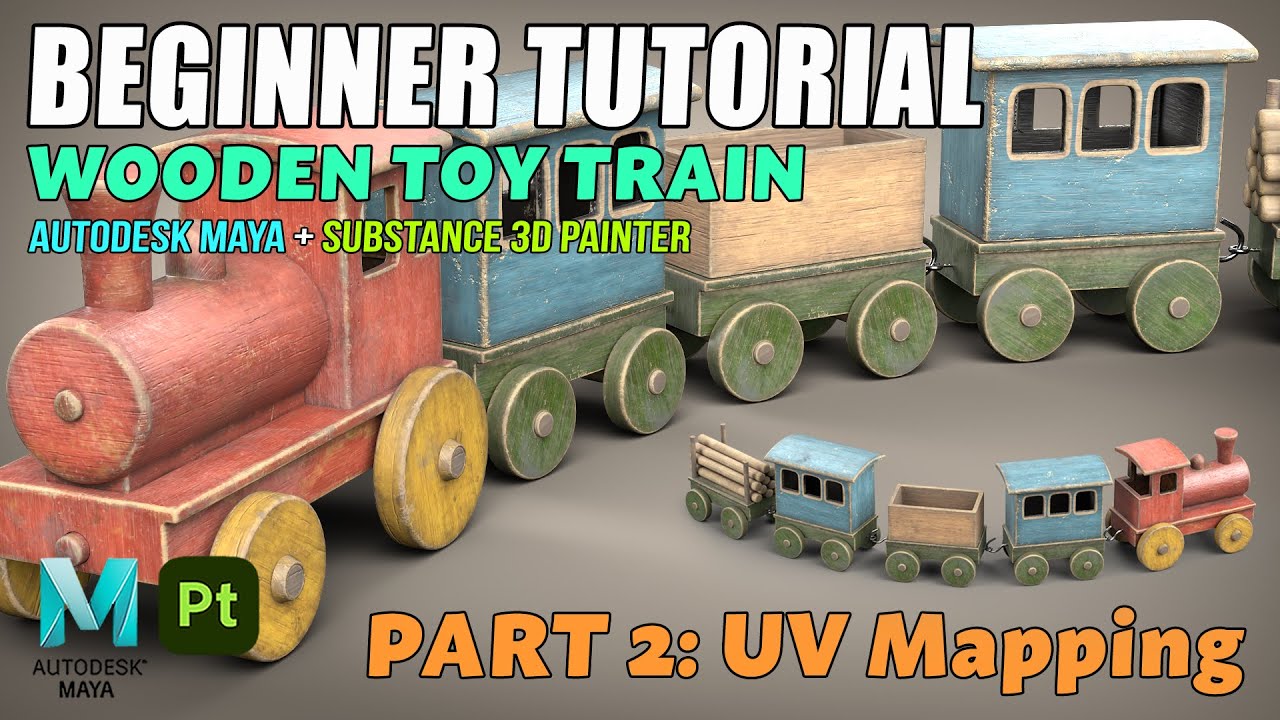 (Part 2:UV Mapping) Beginner 3D Modeling Tutorial | Old Wooden Toy Train in Maya + Substance ...