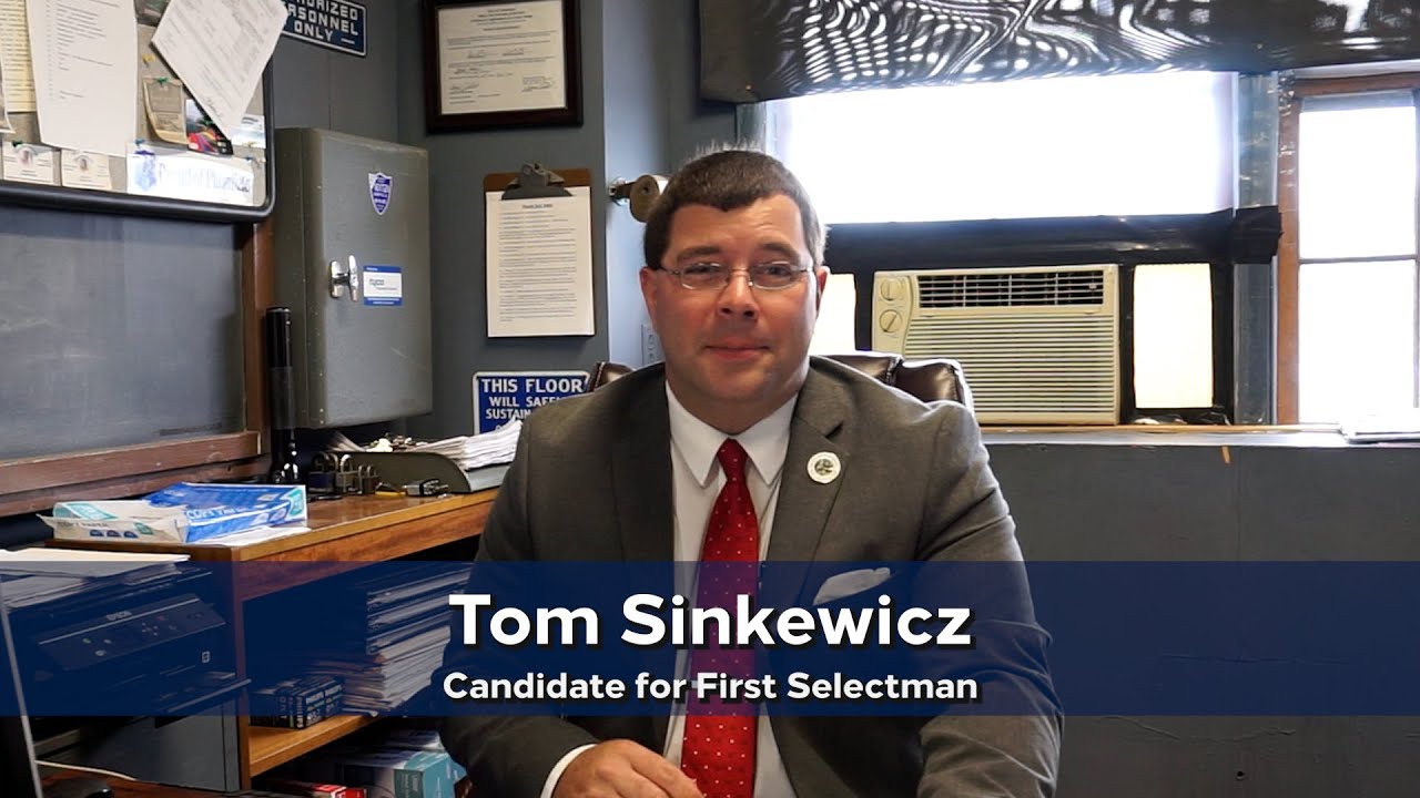 Tom Sinkewicz - Candidate for First Selectman talking about the ...