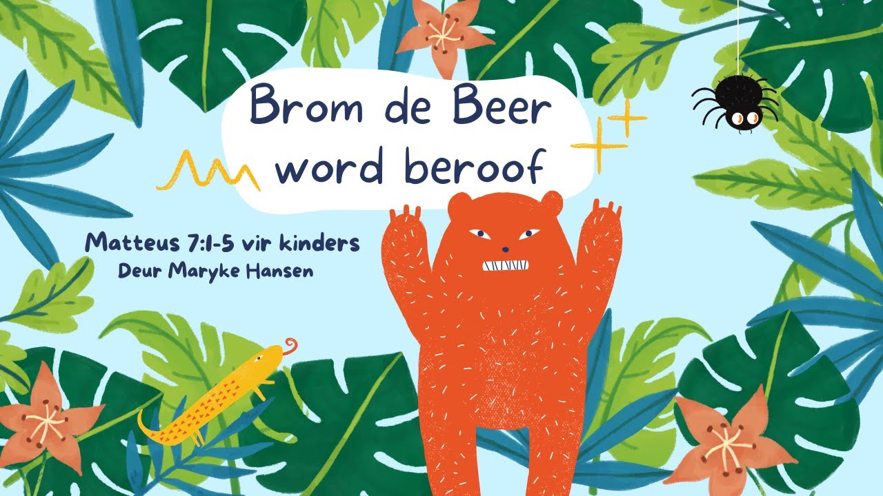 Brom de Beer word beroof | Matteus 7:1-5 | Die Bybel vir kinders - YouTube