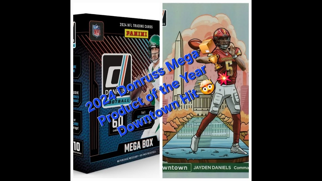 2024 Donruss Mega Box - Round 2 - Downtown Hit - Big Jayden Daniels, Product of the Year 🏆 🏆 🏆 🤯 ...
