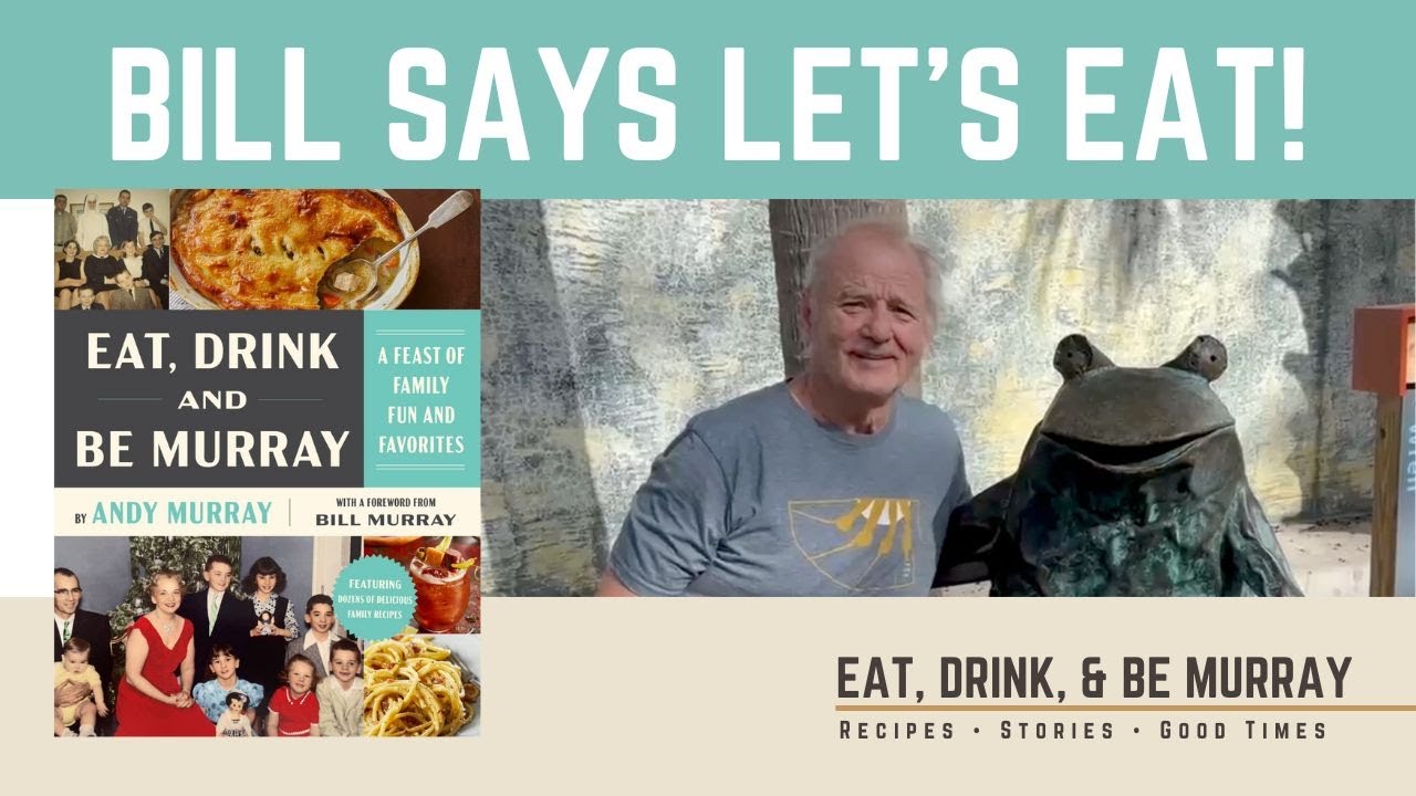 Bill Murray wants you to Eat, Drink, & Be Murray - YouTube