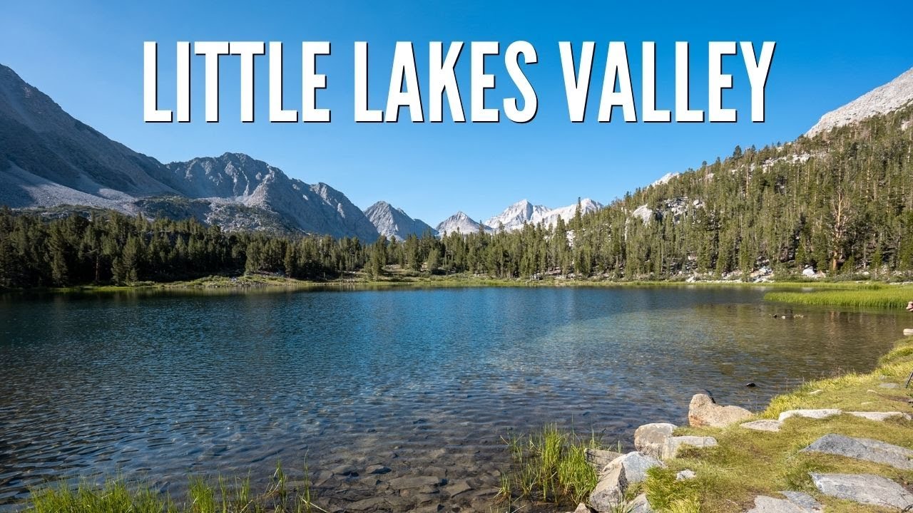 Little Lakes Valley Trail: Hiking to 8 Lakes Off Highway 395 - YouTube