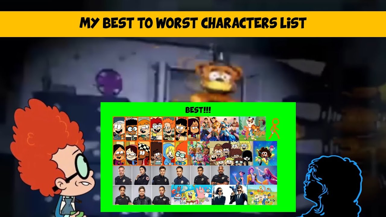My Best to Worst Characters List (V1) - YouTube